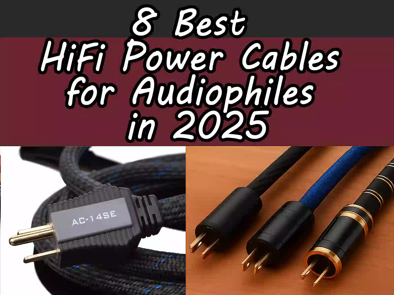 8 Best HiFi Power Cables for Audiophiles in 2025